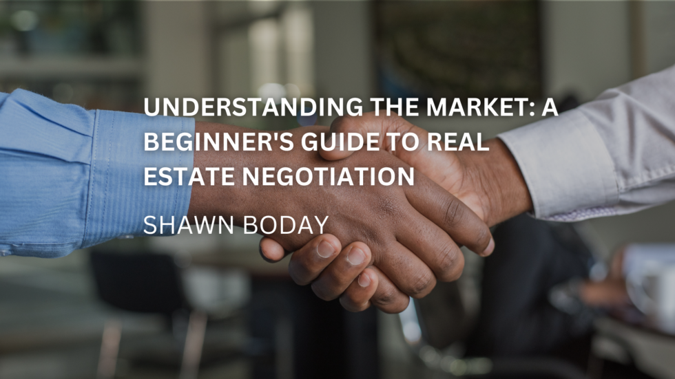 Understanding the Market: A Beginner's Guide to Real Estate Negotiation ...