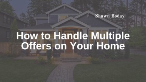How to Handle Multiple Offers on Your Home | Perday LLC