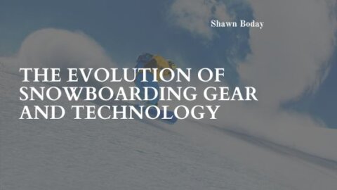 The Evolution of Snowboarding Gear and Technology | Perday LLC
